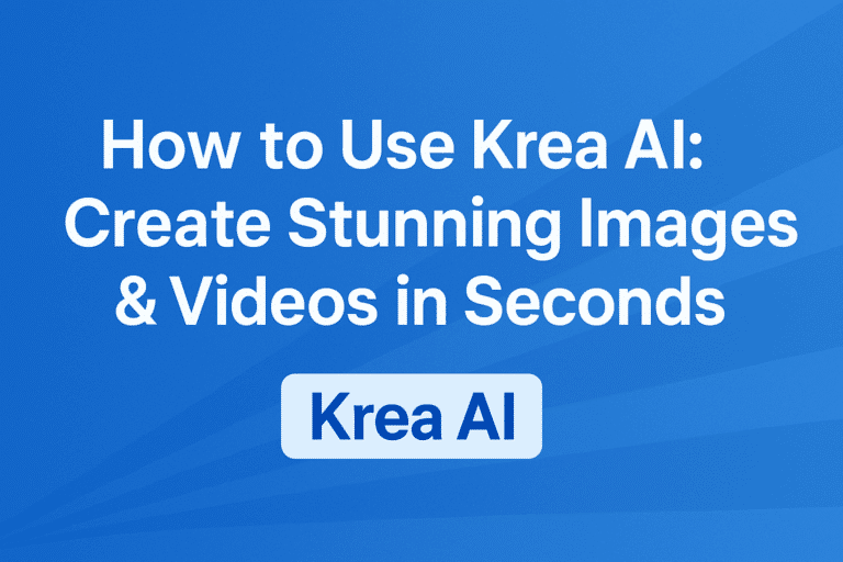 How to Use Krea AI to Create High-Quality Images and Videos
